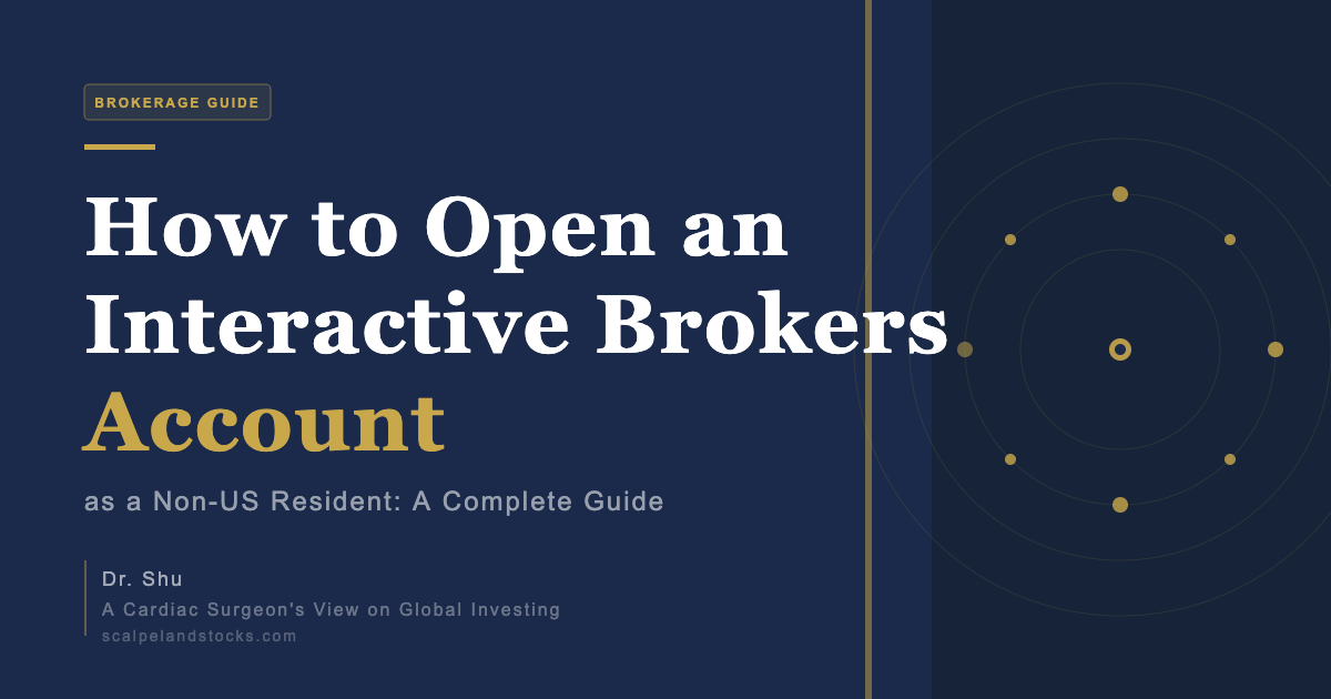 How to Open an Interactive Brokers Account as a Non-US Resident: A ...
